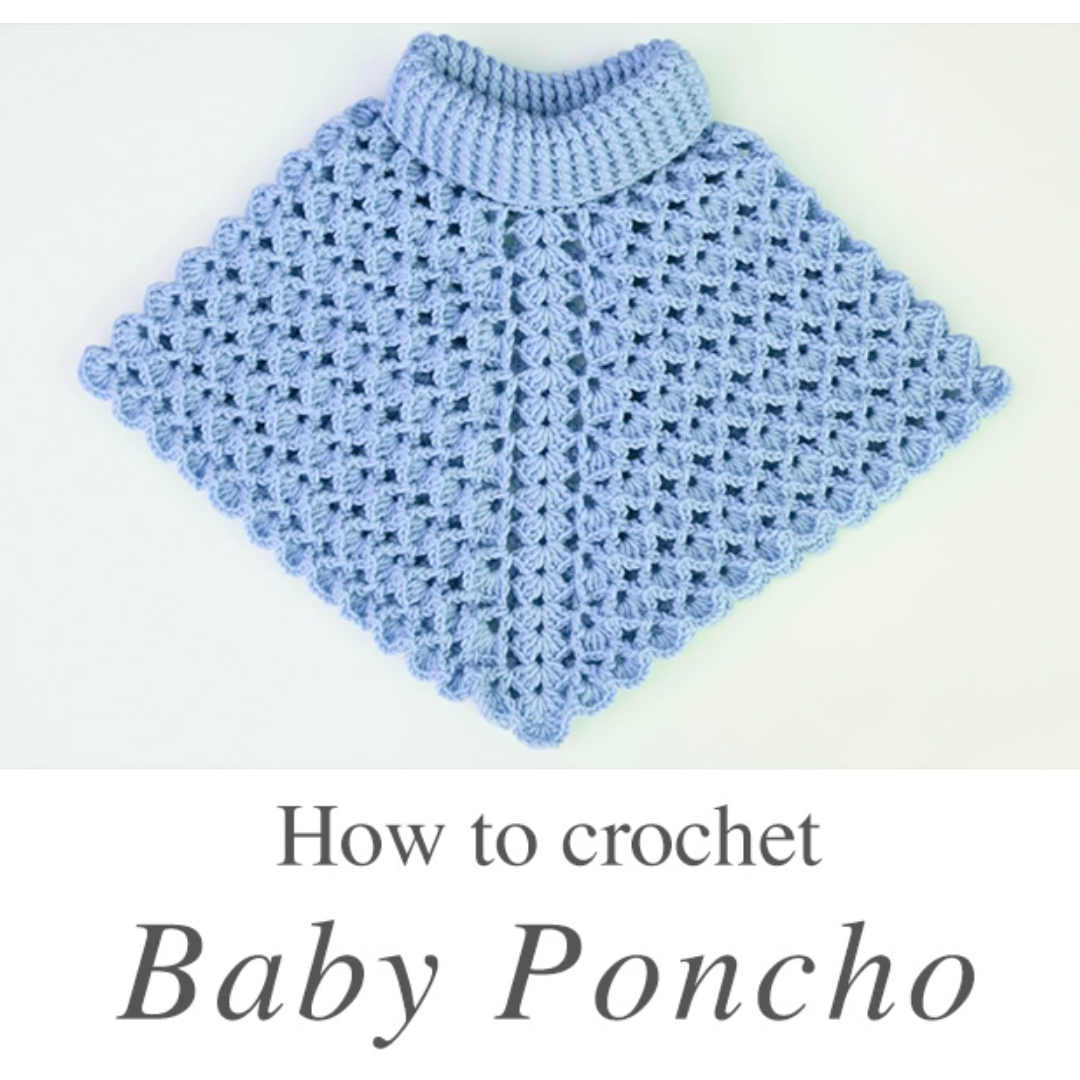 How to Easily Crochet a Beautiful Baby Poncho in 5 Simple Steps ...